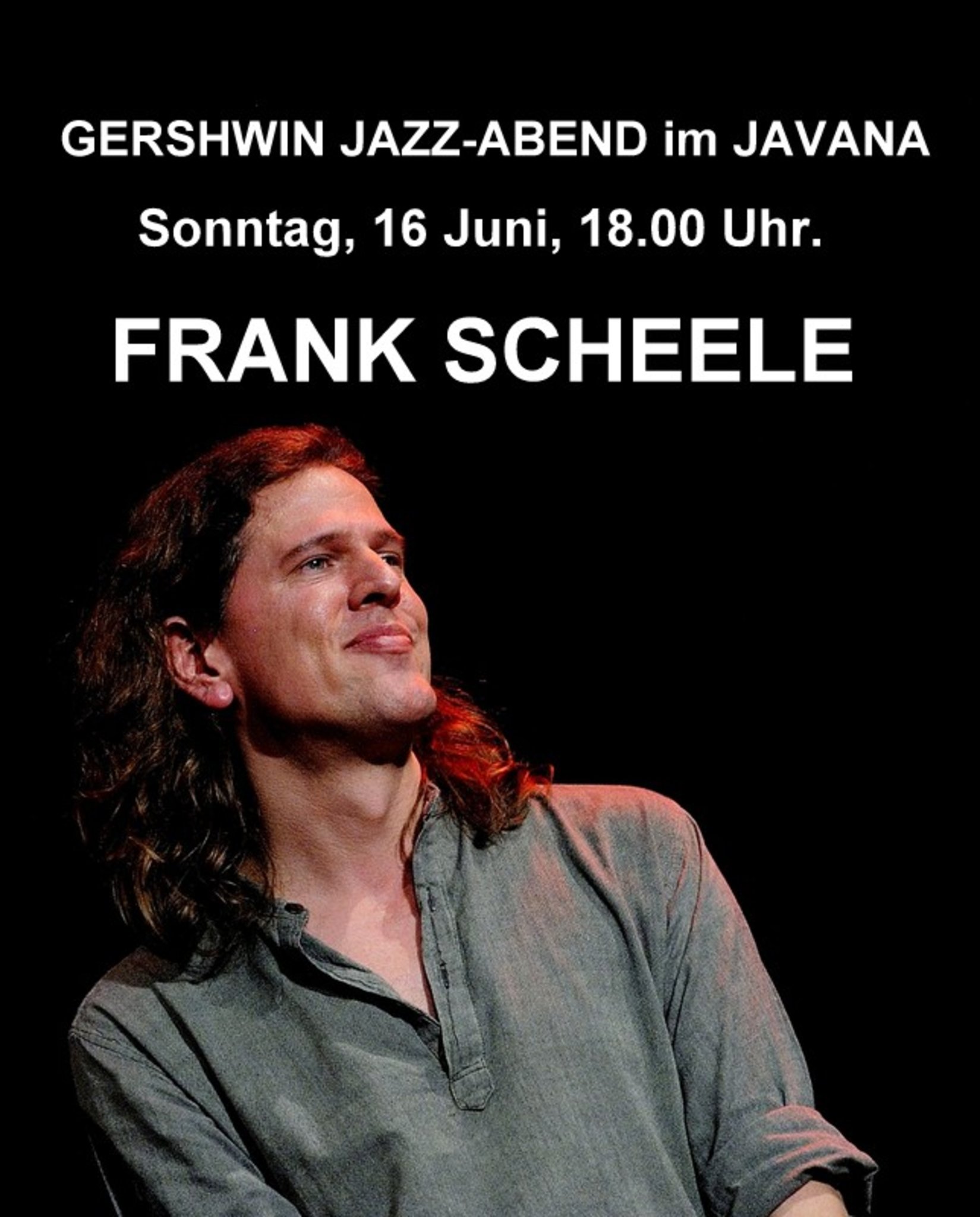 GERSHWIN JAZZ-ABEND MIT FRANK SCHEELE & THREE IN A TREE IM JAVANA: JAVANA-JAZZ-LIVE - SONNTAG 17 ...