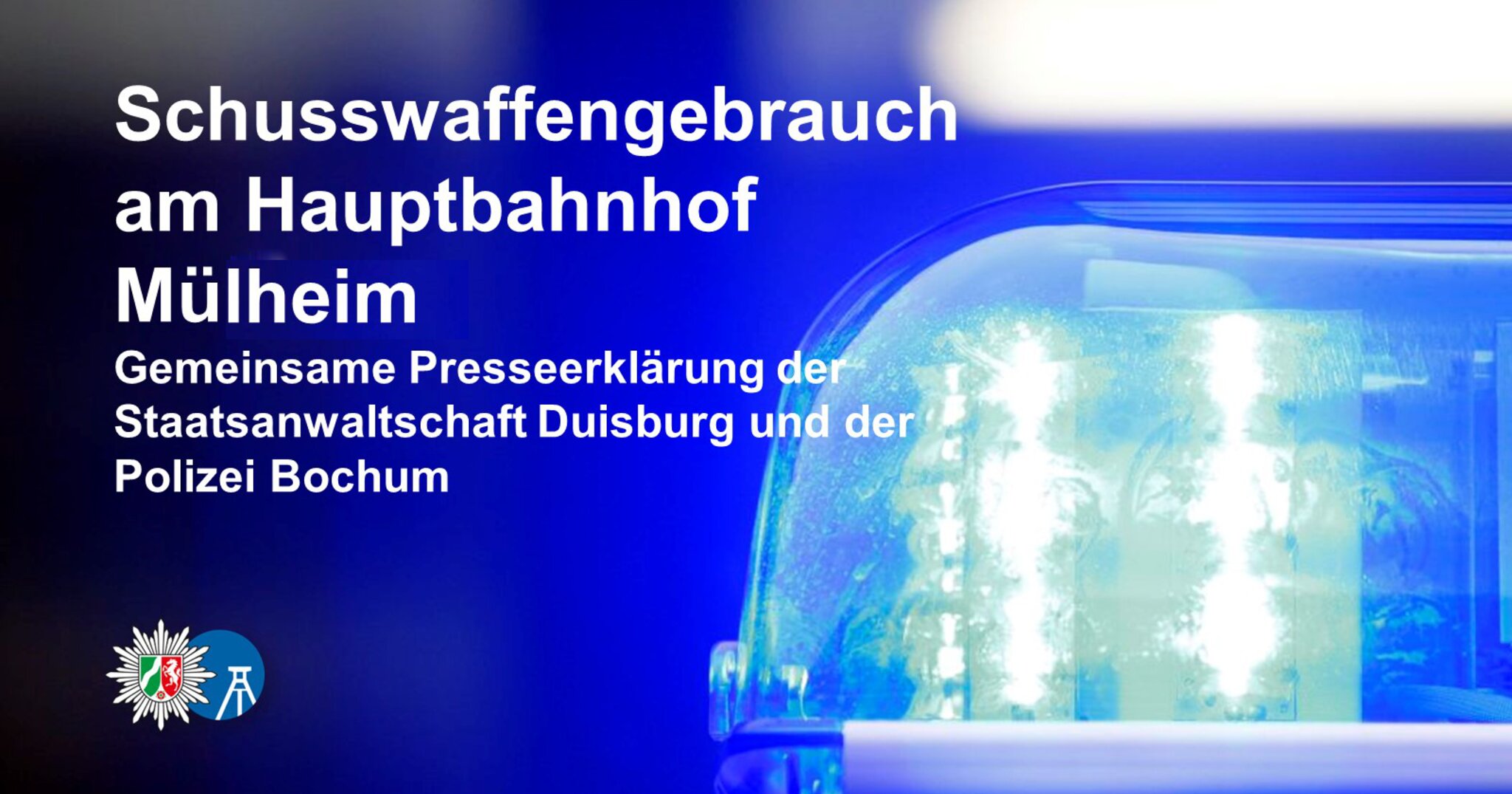 Polizei Bochum: Gemeinsame Presseerklärung der Staatsanwaltschaft Duisburg und der Polizei ...