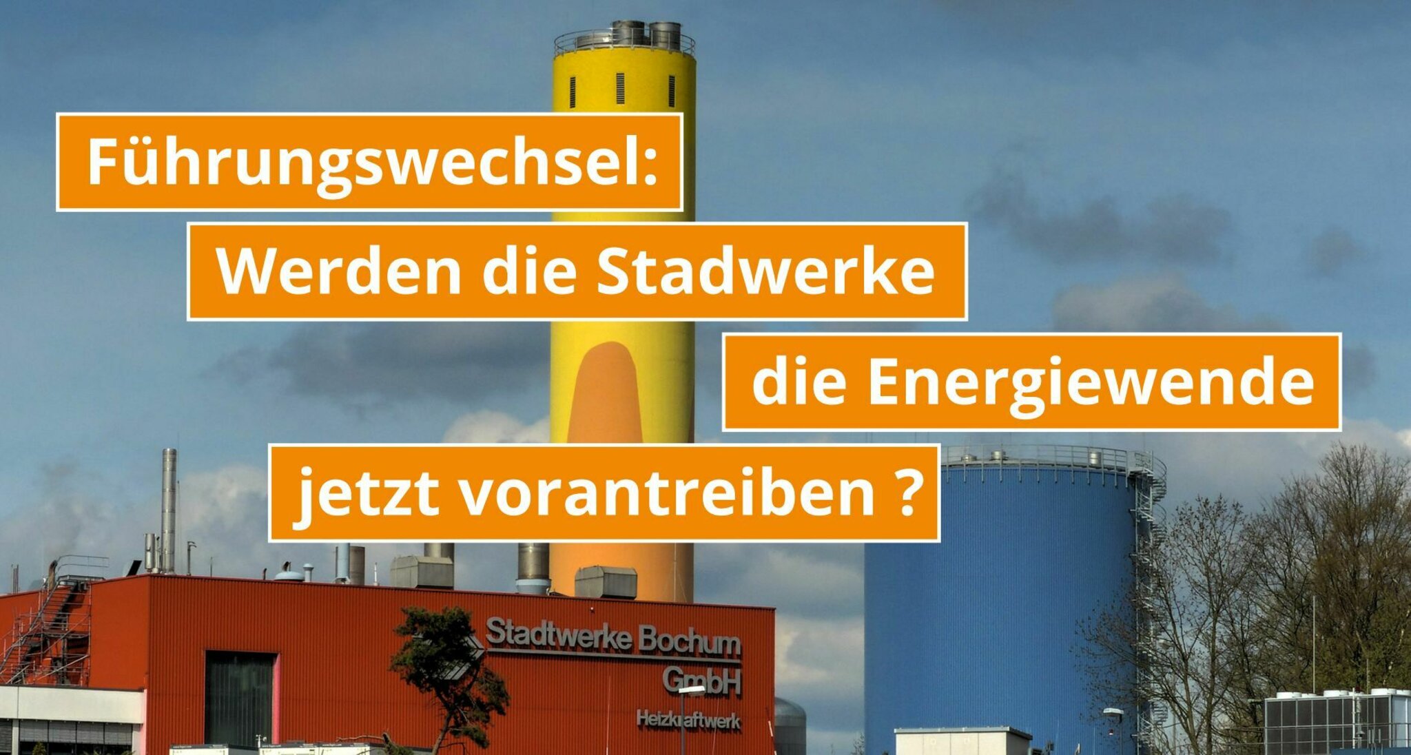 Führungswechsel bei den Stadtwerken: Ein Fossil geht – Werden die Stadtwerke die Energiewende ...