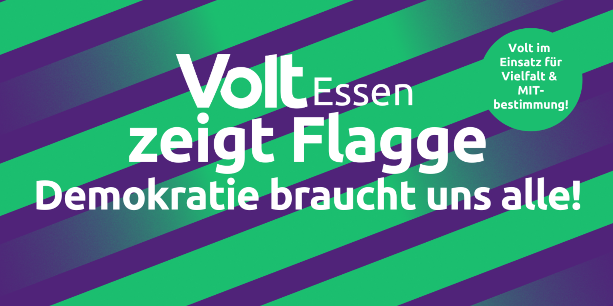 Demokratie braucht uns alle: Volt Essen zeigt Flagge - Essen