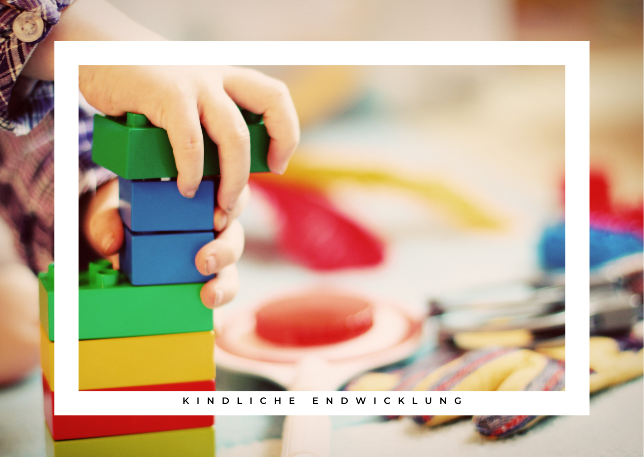 Verständnis der Kindlichen Entwicklung: Themennachmittag: Kindliche ...