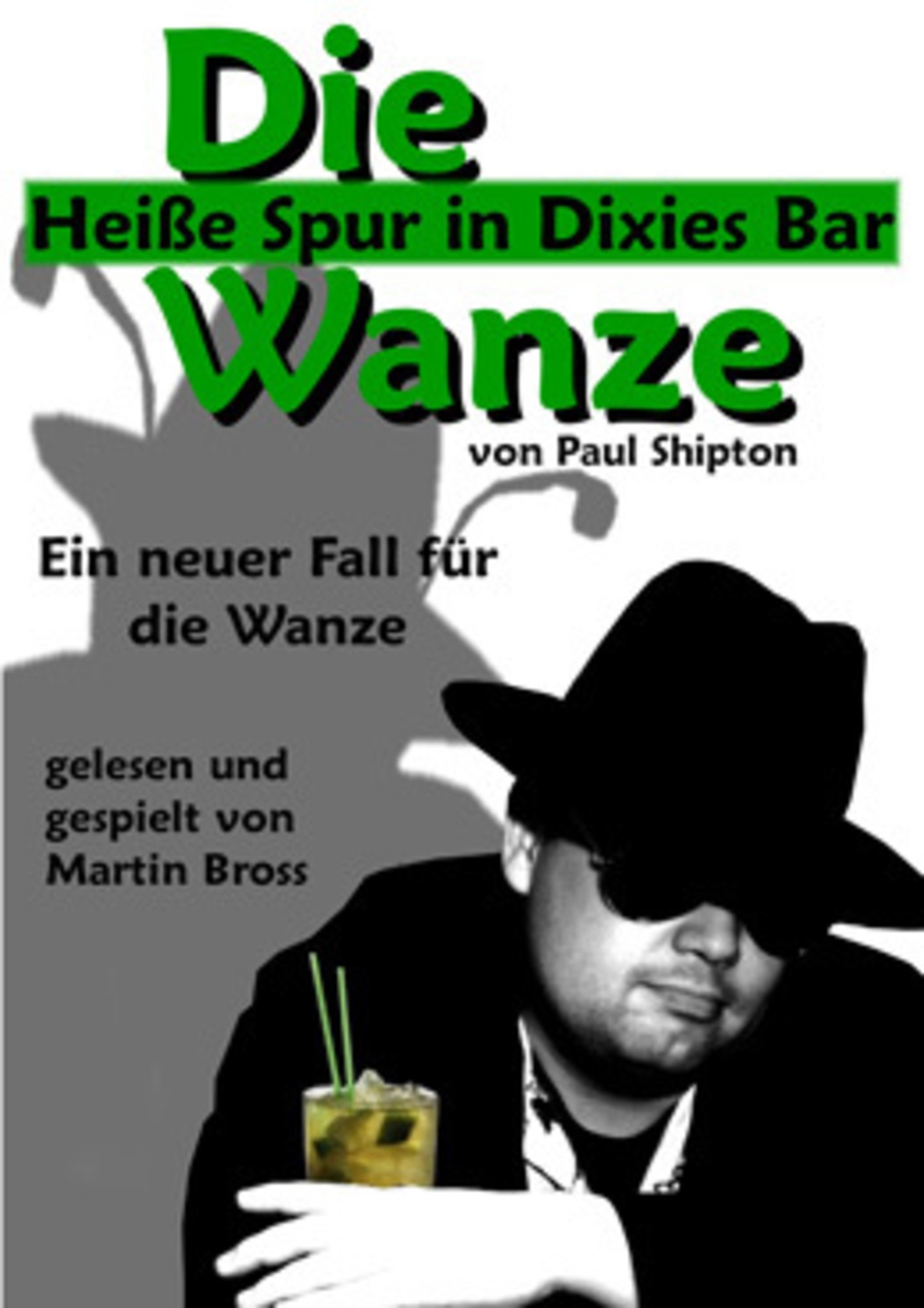 Paul Shipton: Die Wanze. Eine Detektivgeschichte aus dem Wiesenmilieu ...